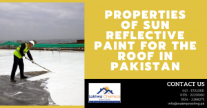 Properties of Sun Reflective paint for the roof Pakistan - waterproofing.pk